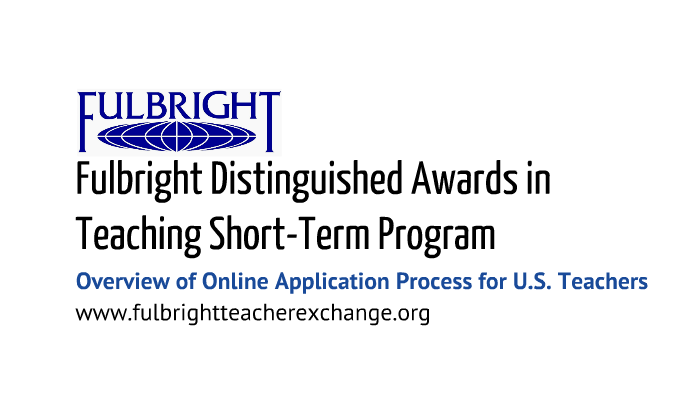2018 Fulbright Distinguished Awards In Teaching Short Term Program