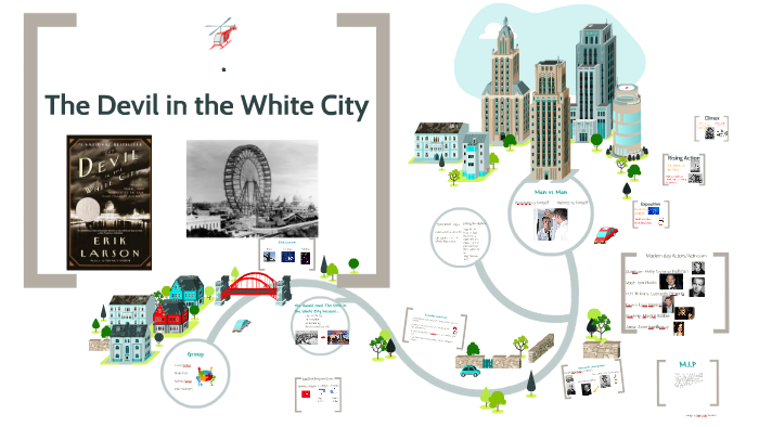 The Devil in the White City by Laura Tadros on Prezi