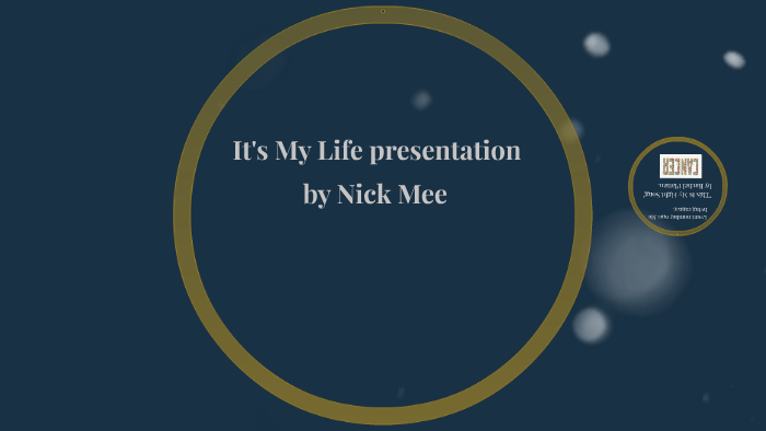 It's my life presentation by Nicholas Mee on Prezi