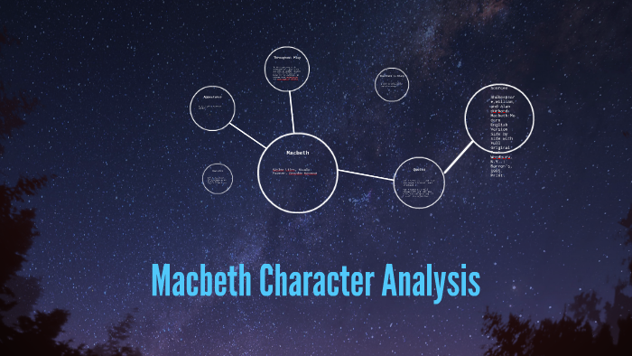 Macbeth Character Analysis by Kaylee Liles on Prezi