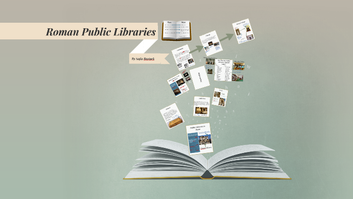 Roman Public Libraries by Sofia Bostock on Prezi