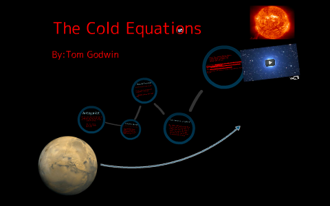 The Cold Equations by austin kelderhouse on Prezi