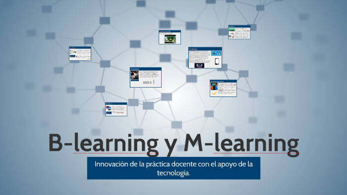 B-learning y M-learning by Patsy Janneth Quiroz Melendez on Prezi