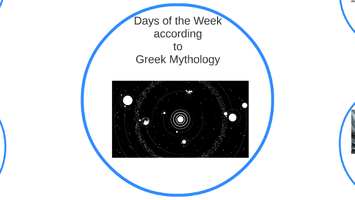 Days of the week according to Greek mythology by AJ OB on Prezi