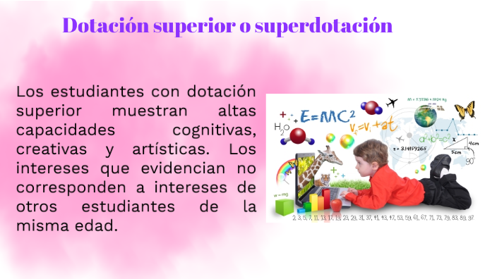 Dotación superior o superdotación by Lorena Moreno on Prezi