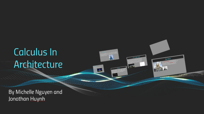 Calculus in Architecture by BIch Hoang on Prezi