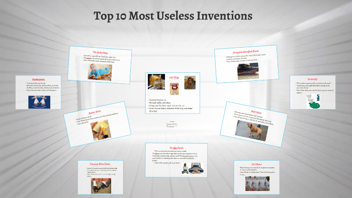 Top 10 Most Useless Inventions by Lisa Landry on Prezi