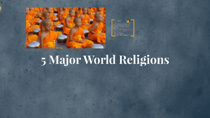 Buddhism/Major Religions Project by Pola Naguib on Prezi