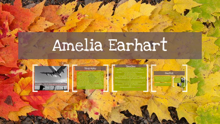 Amelia Earhart by Jessica Rico on Prezi