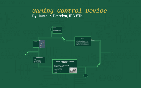 Gaming Control Device by Hunter Hove on Prezi