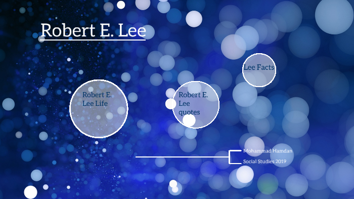 Robert E. Lee by Mhammad Laham on Prezi