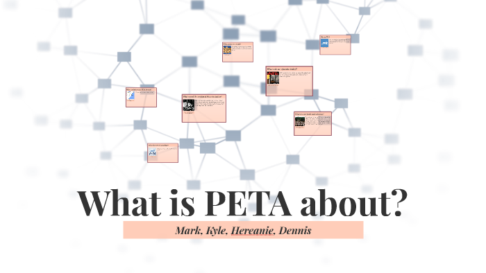 What is PETA about/ by Dennis Padilla on Prezi