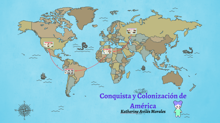 Conquista y Colonización de America by Elizabeth Paredes on Prezi
