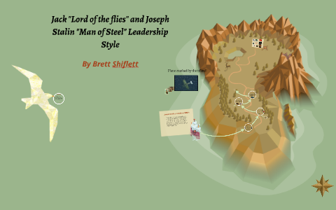 Jack "Lord of the flies" and Joseph Stalin "Man of Steel" Leadership by ...