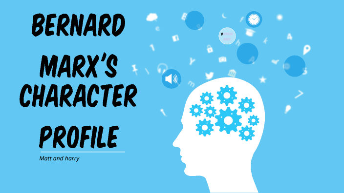 BNW Bernard Marx character profile by Matthew Butler on Prezi