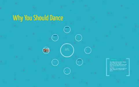 Why You Should Dance by Elise Sebak on Prezi