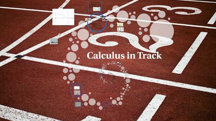 Calculus in Track by Kia Grindland on Prezi