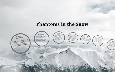 Phantoms in the Snow (book project_hn) by Herry Nguyen on Prezi