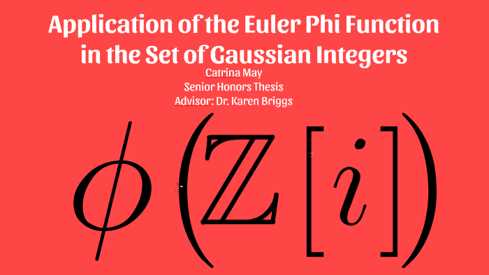 Application of the Euler Phi Function in the Set of Gaussian by Catrina ...