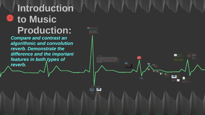 Introduction to Music Production: Compare and contrast an algorithmic ...