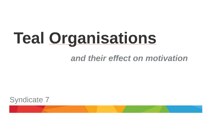 Teal Organisations draft by Jude Lambert on Prezi