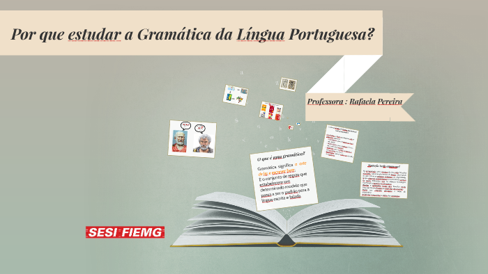 Por que e como estudar a Gramática da Língua Portuguesa? by RAFAELA ...