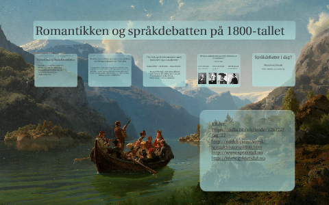 Romantikken og Språkdebatten by Natalie Bergsvik on Prezi