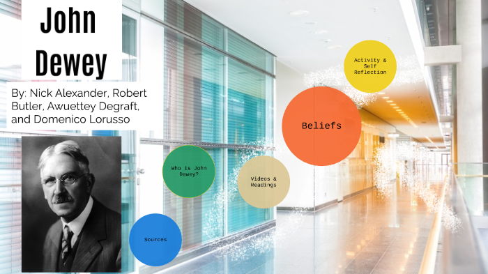 John Dewey by Robert Butler on Prezi