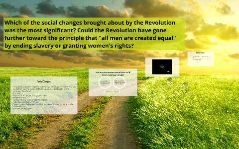Which of the social changes brought about by the Revolution by Cassidy ...