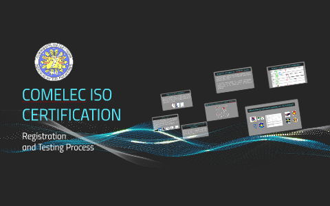 COMELEC ISO CERTIFICATION by fransic cablay on Prezi