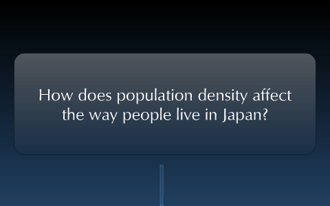 How does population density affect the way people live in Japan? by Ana ...