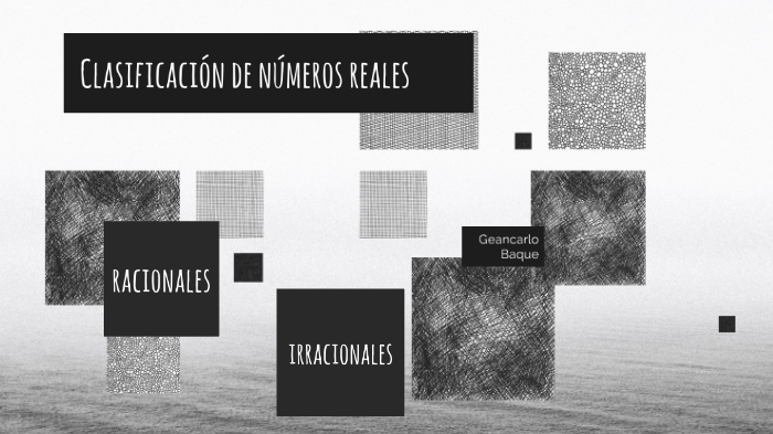 Clasificación de números reales by Geancarlo Baque on Prezi