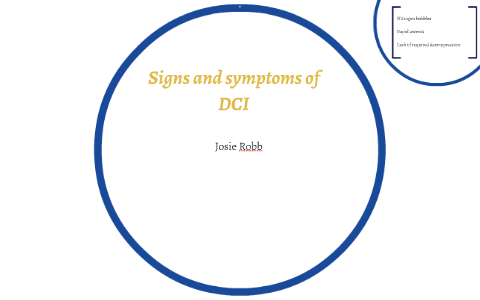 Signs and symptoms of DCI by Josie Robb on Prezi