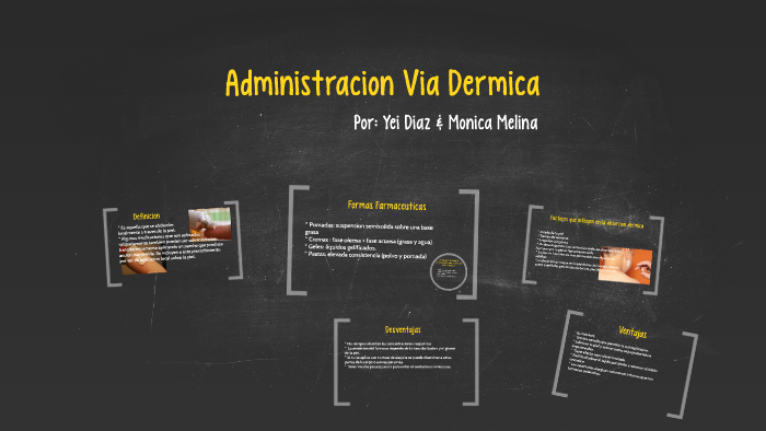 Administracion Via Dermica by Yei Diaz on Prezi