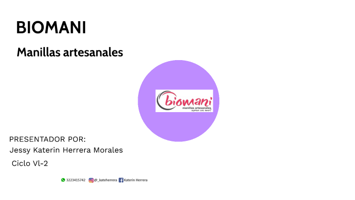 BIOMANI FINAL by Katerin Herrera on Prezi
