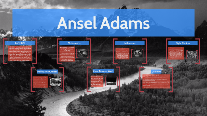 Ansel Adams by Sam Mikesell on Prezi