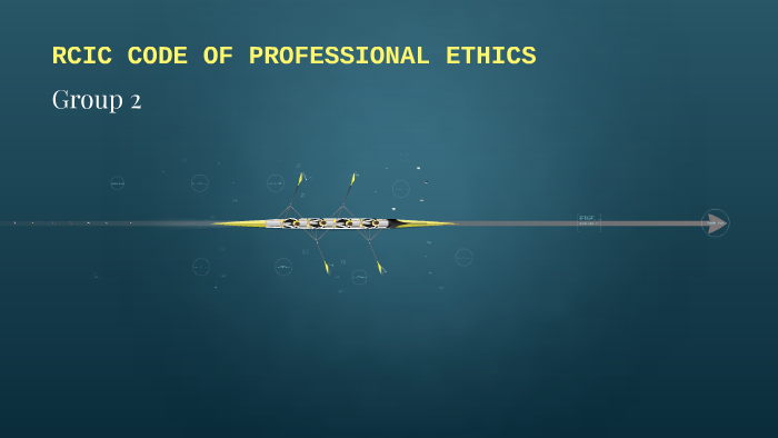 RCIC CODE OF PROFESSIONAL ETHICS by Amandeep Singh on Prezi RCIC CODE OF PROFESSIONAL ETHICS by Amandeep Singh on Prezi