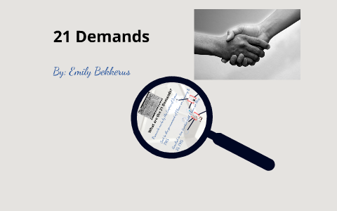 21 Demands by Emily Bekkerus on Prezi