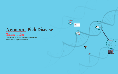 Neimann-Pick Disease by Tanasia Lee on Prezi