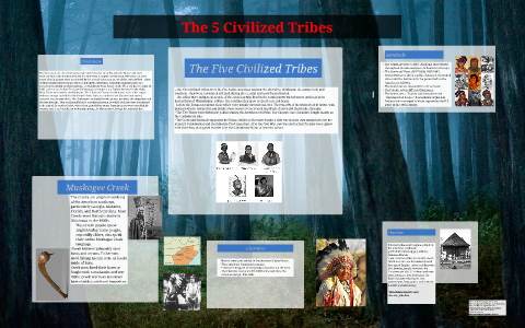 The 5 Civilized Tribes by Andrew Marcantel on Prezi