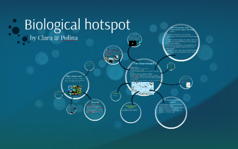Biological hotspot by Clara Visentin on Prezi
