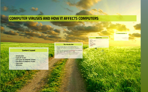 COMPUTER VIRUSES AND HOW IT AFFECTS COMPUTERS by joao primu on Prezi