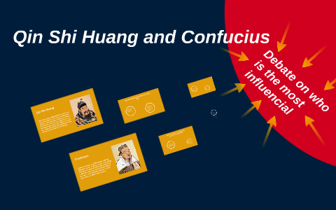 Qin Shi Huang and Confucius by on Prezi