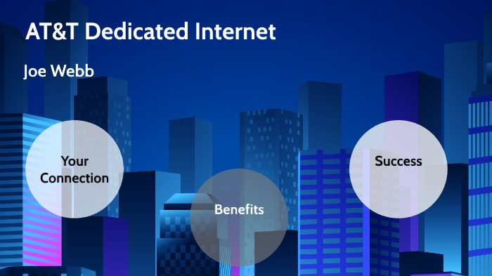 AT&T Dedicated Internet by Joe Webb on Prezi