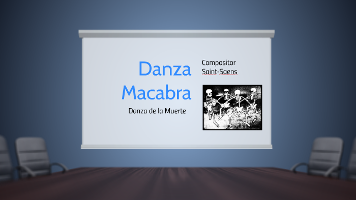 Danza Macabra by Abel Manrique J. on Prezi