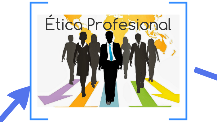 Ética Profesional by Evedith Mercado on Prezi