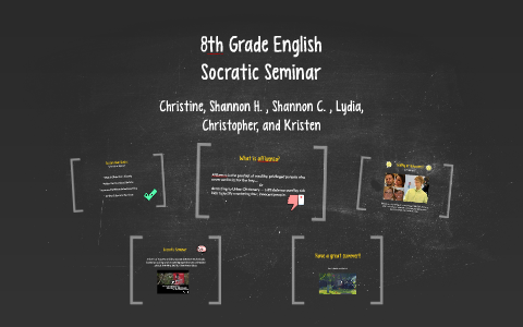 8th Grade Socratic Seminar :) by on Prezi