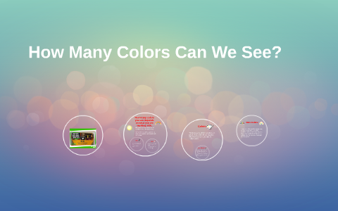 How many colors can we see? by Katherine Russell