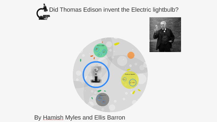 Did Thomas Edison invent the Electric Light bulb? by Ellis ...