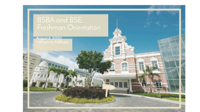 BSBA and BSE Freshman Orientation by Carissa Estrada on Prezi